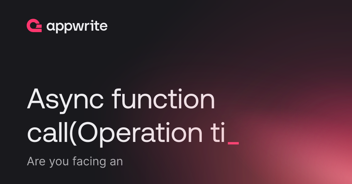 Async Function Call Operation Timed Out After 30001 Milliseconds With 0 async-function-call-operation-timed-out-after-30001-milliseconds-with-0